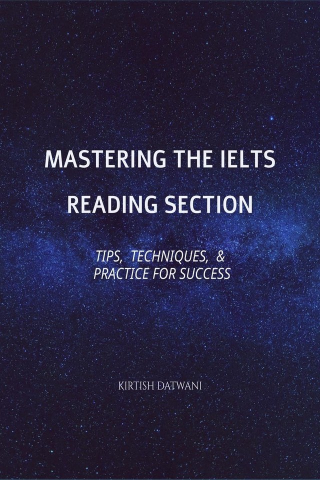 Kirtish Datwani Mastering the IELTS Reading Section (Paperback) | eBay