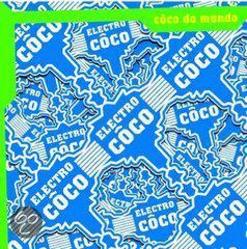 Electro Coco Coco Do Mundo (CD) (US IMPORT) 8714691009281 | eBay.de