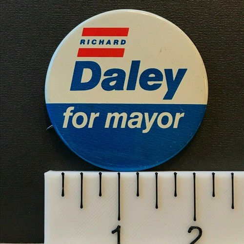 Richard Daley for Chicago Mayor (1989) 2.25" Vintage Political Pin-Back ...