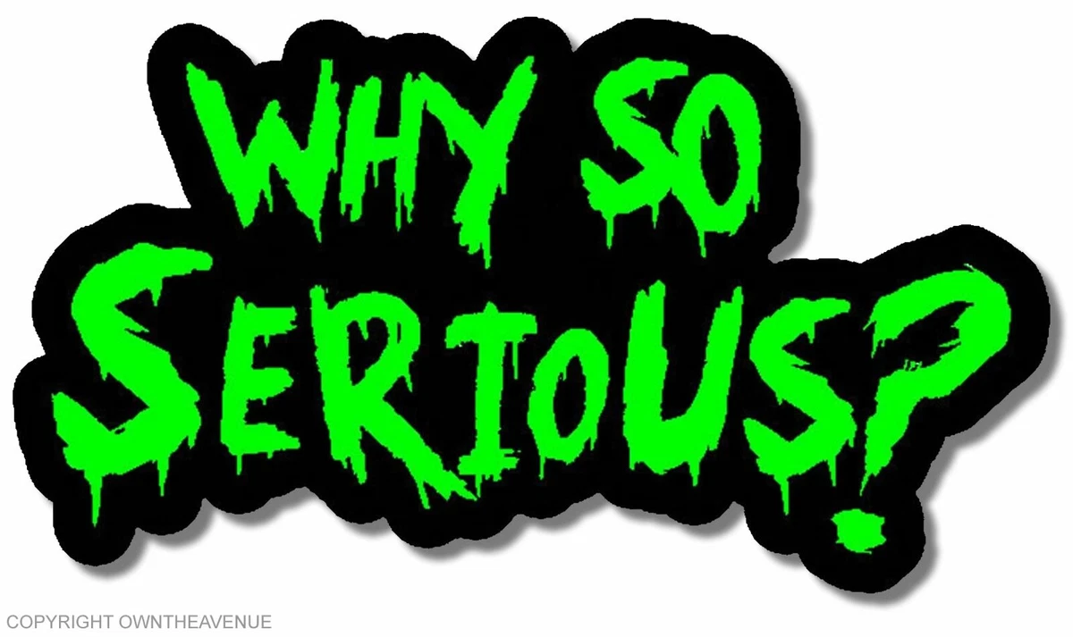 Why So Serious Logo Black Background