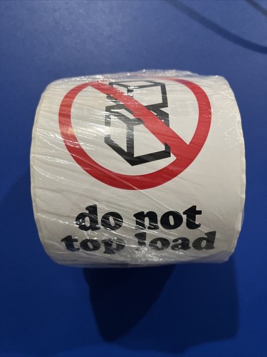 4" x 6" Do Not Top Load Labels (500 per Roll) | eBay