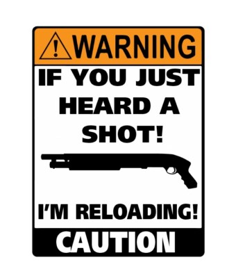 If You Just Heard A Shot..... Warning Labels Tool box Man Cave Car ...