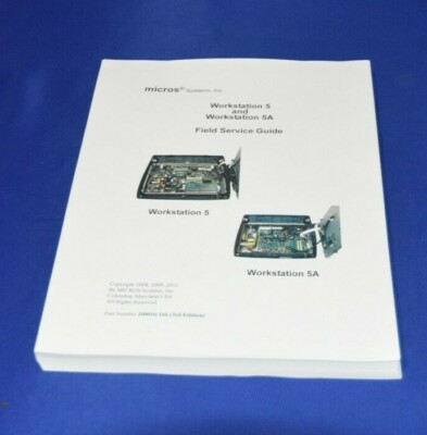 Micros Ws5/Ws5a Field Guide & Service Manual - Printed 260 pgs PN ...