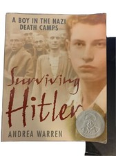 Surviving Hitler : A Boy in the Nazi Death Camps by Andrea Warren (2002 ...