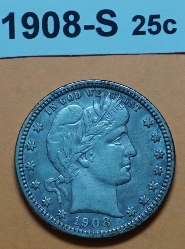 1908-S BARBER QUARTER 25c 90% SILVER COIN RATES: AU KEY DATE ONLY ...