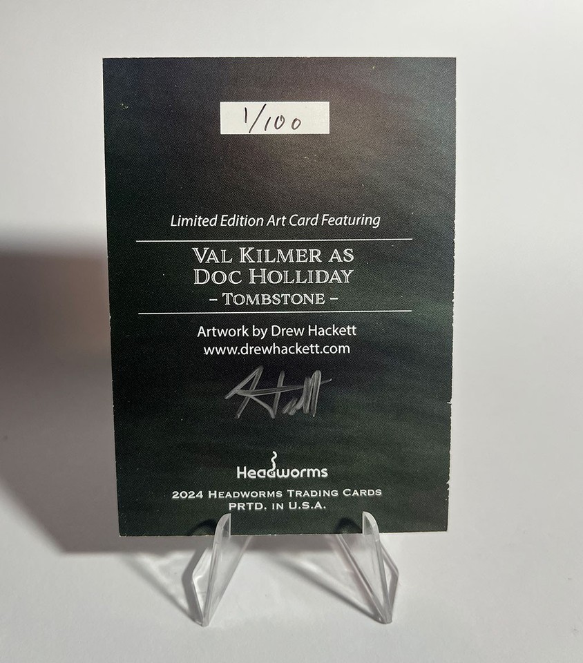 Val Kilmer Doc Holliday Tombstone Art Card 1/100 Signed Drew Hackett ...