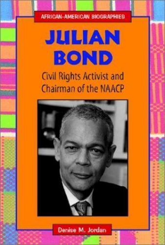 Julian Bond, Civil Rights Activist and Chairman of the Naacp: Civil ...