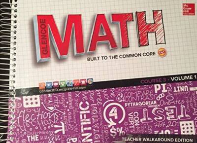 Glencoe Math Built to the common core Course 3 Volume 1 Teacher ...
