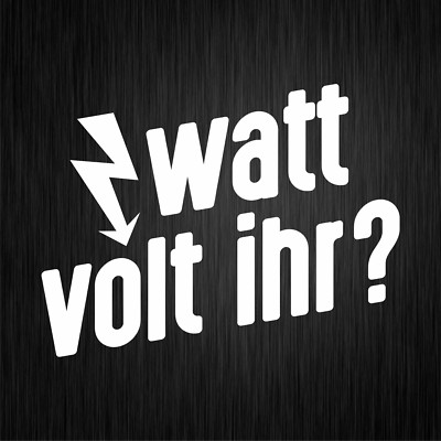 Watt Volt Your ? Electric Electricity Fun White Car Vinyl Decal Sticker ...