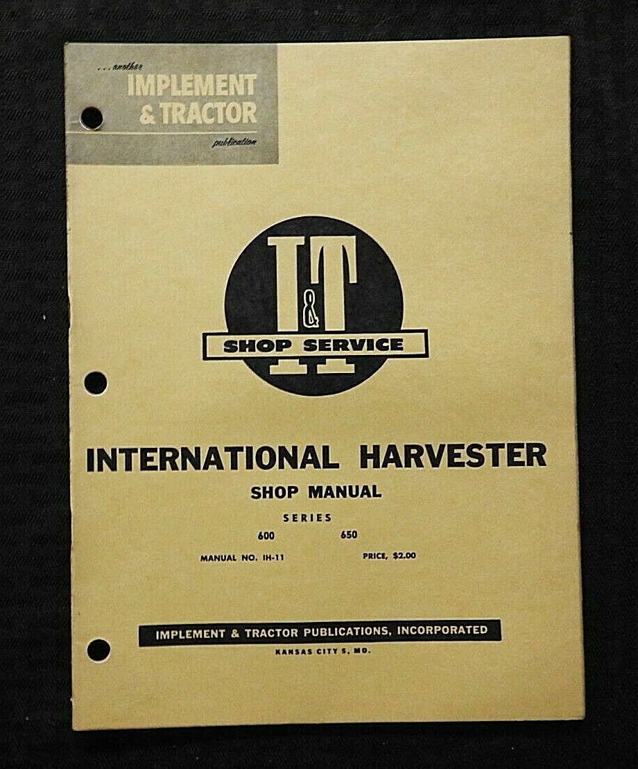 1958 INTERNATIONAL HARVESTER FARMALL 600 & 650 TRACTOR I & T REPAIR ...