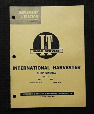 1958 INTERNATIONAL HARVESTER FARMALL 600 & 650 TRACTOR I & T REPAIR ...