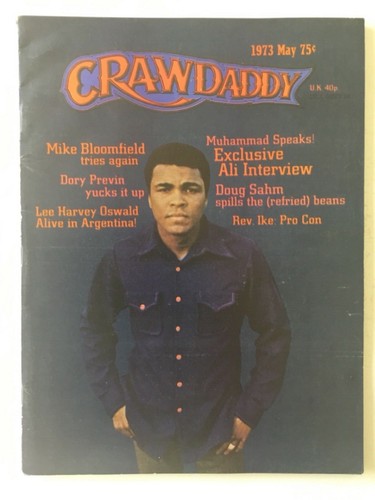 CRAWDADDY magazine May 1973, MUHAMMAD ALI cover EARL SCRUGGS Mike ...