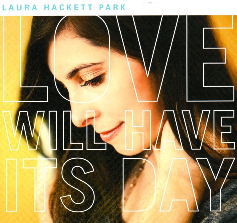 Love Will Have Its Day - Laura Hackett Park - CD | eBay