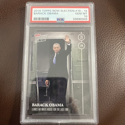 PSA 10 2016 TOPPS NOW ELECTION #16-16 BARACK OBAMA - LEAVES WHITE HOUSE ...