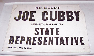 1938 JOE CUBBY Democrat STATE REPRESENTATIVE Election Sign VIGO COUNTY ...