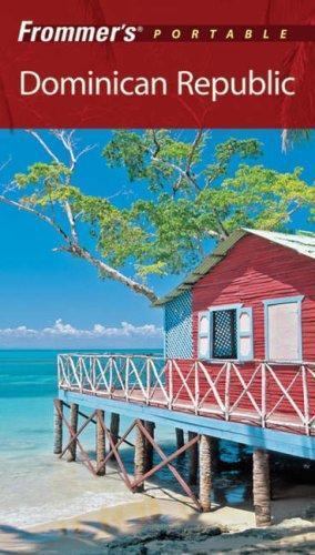 Frommer's Portable Ser.: Dominican Republic by Danforth Prince and ...