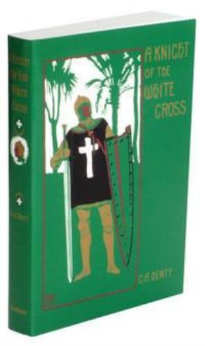A Knight of the White Cross - G.A. Henty | eBay