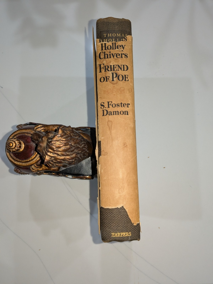 Thomas Holley Chivers Friend of Poe S Foster Damon 1930 1st Ed HC ...