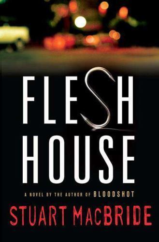 Flesh House by MacBride, Stuart 9780312382636| eBay