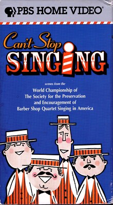 CAN'T STOP SINGING Barbershop Quartet VHS 1999 World Champ Comp PBS ...