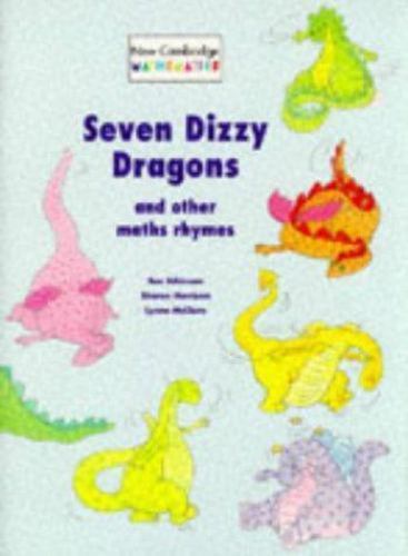 Seven Dizzy Dragons and Other Maths Rhymes by Sue Atkinson, Sharon ...