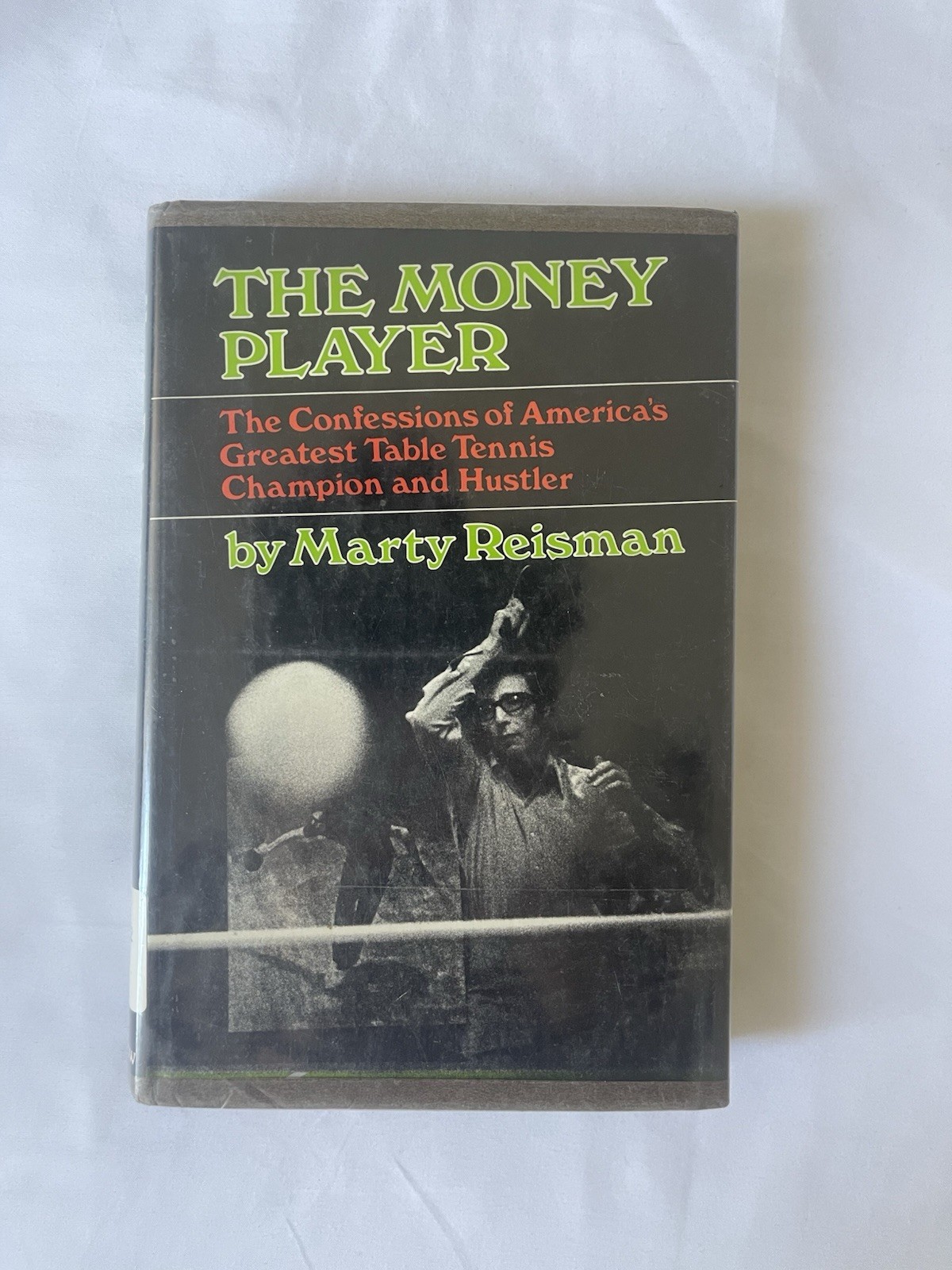The Money Player: The Confessions of America’s Greatest Table Tennis ...