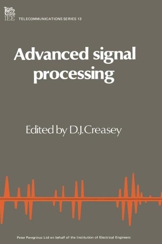 Advanced Signal Processing (Hardback) Telecommunications 9780863410376 ...
