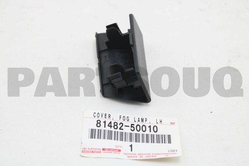 8148250010 Genuine Toyota COVER, FOG LAMP, LH 81482-50010 | eBay