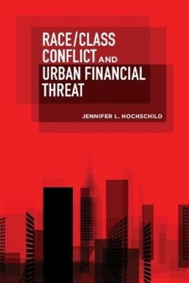 Jennifer L Hoch Race/Class Conflict and Urban Financial (Paperback) (UK ...