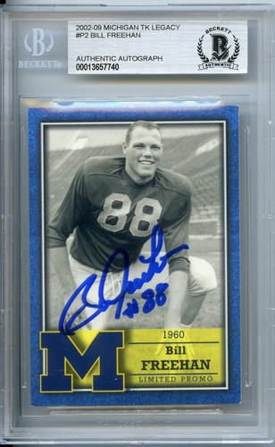 BECKETT BAS SIGNED 2003 TK LEGACY MICHIGAN FOOTBALL BILL FREEHAN 1968 ...