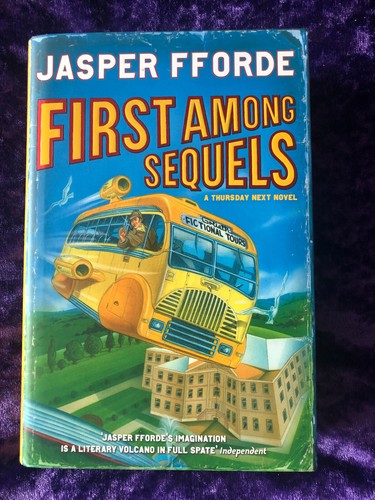 First Among Sequels - Jasper Fforde - 1st/1st Signed 9780340835753 | eBay