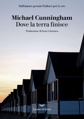 Michael Cunningham Ivan Cotroneo Dove la terra finisce (Taschenbuch ...