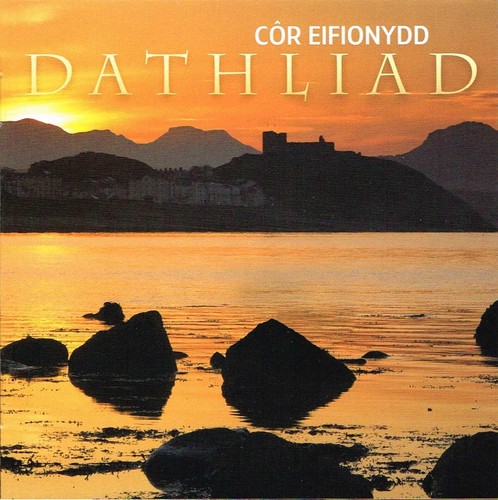 Côr Eifionydd-Dathliad. Welsh Choir CD (Sain SCD 2632, 2011) Excellent ...