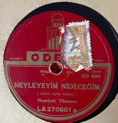 Turkish Turkey 78 RPM- Hamiyet Yuceses-Neyleyeyim Nidecegim-Odeon ...