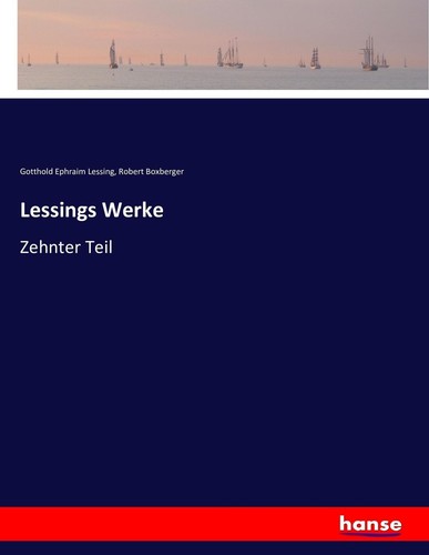 Gotthold Ephraim Lessing (u. a.) | Lessings Werke | Taschenbuch ...
