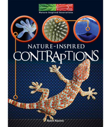 Nature Inspired Contraptions (Nature-Inspired Innovations) - Paperback ...