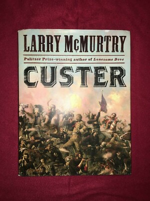 Custer by Larry McMurtry oversize illustrated hardcover book HC DJ ...