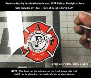 IAFF Retired Firefighter INSIDE WINDOW MOUNT Decal Sticker 3.65 Inch ...