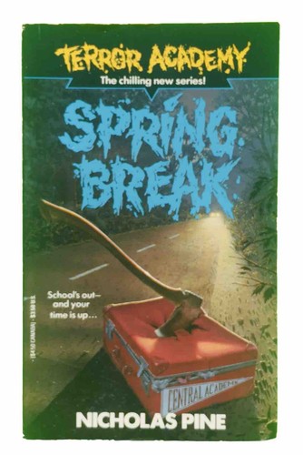 Terror Academy Spring Break 1993 Nicholas Pine Paperback YA Horror 1st ...