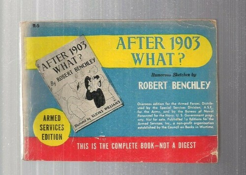 After 1903 What? R-5 Armed Service Edition ASE 1938 Robert Benchley ...