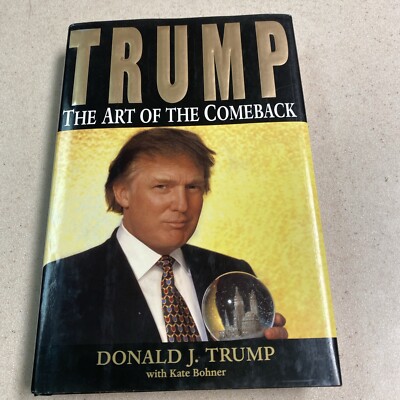 The Art of the comeback Donald Trump Autographed First Edition 1997 ...