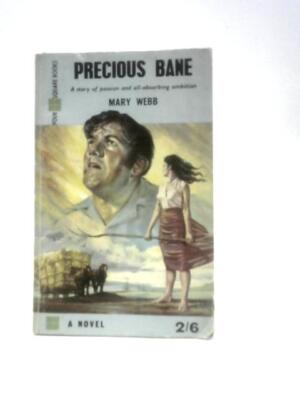 Precious Bane (Four Square Books No.56) (Mary Webb - 1958) (ID:71235 ...