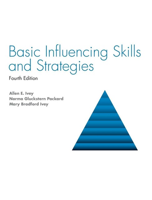 Basic Influencing Skills And Strategies von Allen E Ivey (2019 ...
