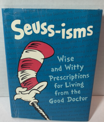 Life Favors Ser.: Seuss-Isms by Dr. Seuss Enterprises Staff and Dr ...