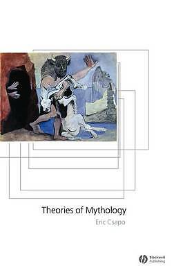 Theories of Mythology by Eric Csapo (Hardcover, 2004) for sale online ...