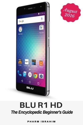 BLU R1 HD: The Encyclopedic Beginner's Guide 9781536937312 Fast Free ...