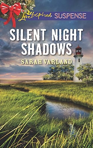 SILENT NIGHT SHADOWS (LOVE INSPIRED SUSPENSE) By Sarah Varland ...