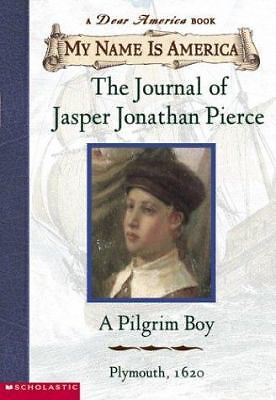 The Journal of Jasper Jonathan Pierce (A Dear America Book - my name is ...