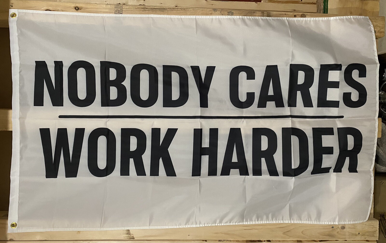 Nobody Cares Work Harder Flag FREE SHIP Motivation Gym Strength USA Sign 3x5’ | eBay