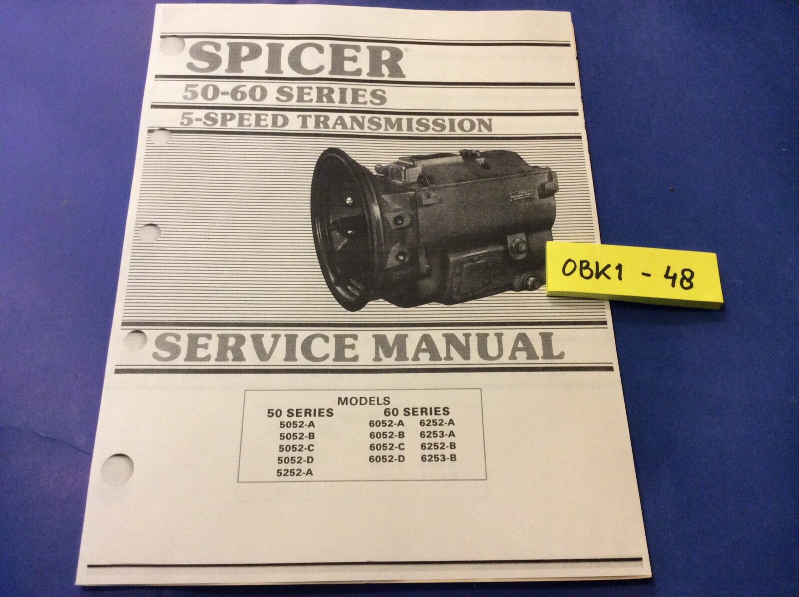 Dana Spicer Transmission Service Manual 50-60 Series 5-speed 5052-A,B,C ...